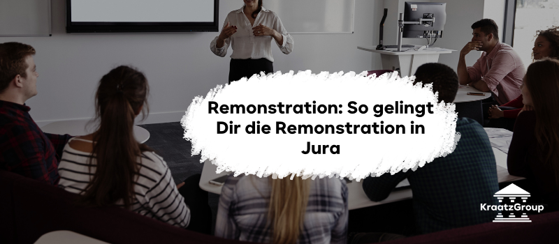 Remonstration: So gelingt Dir die Remonstration in Jura - Kraatz Group ...